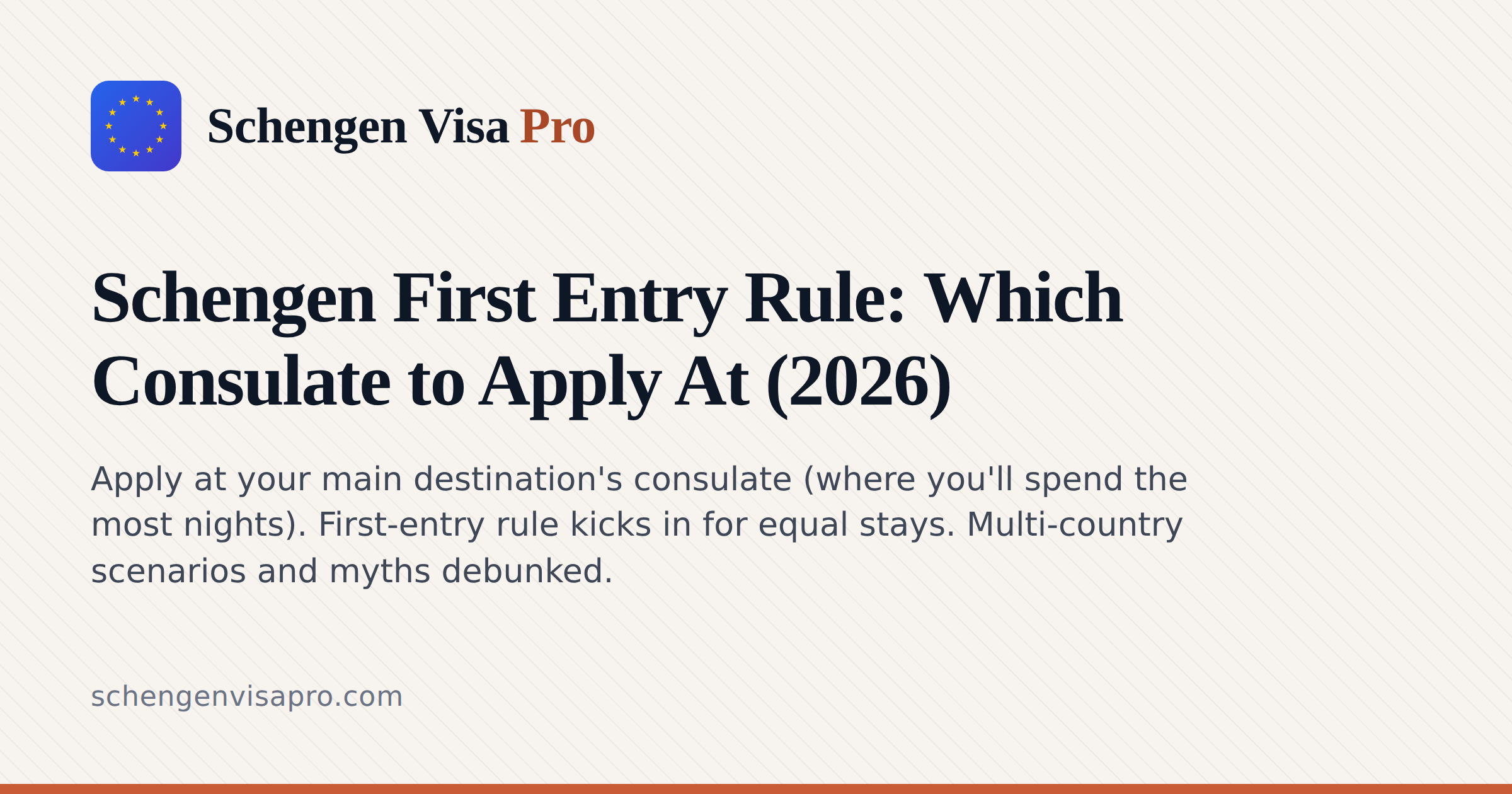 Schengen First Entry Rule: Which Consulate to Apply At (2026 ...